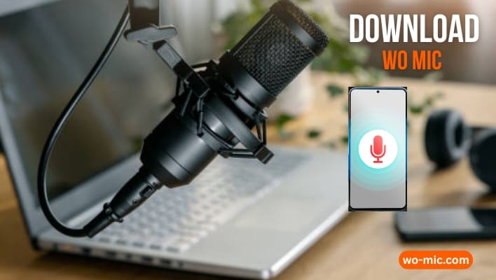 WO Mic Download Free– Turn Phone Into PC Microphone December 2025